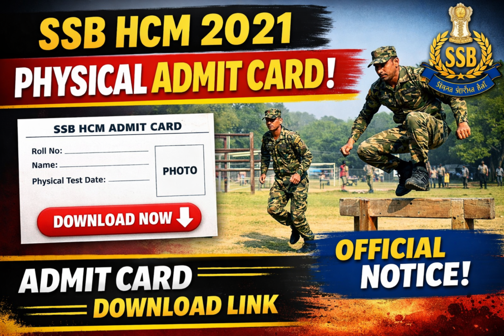 SSB HCM Physical Admit Card 2026 SSB HCM PET PST 2025